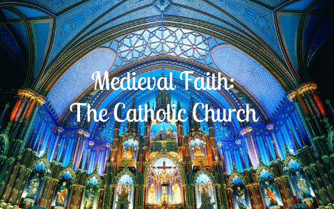 Middle Ages: Religion, Faith and the Universal Church by Judy Bethge on ...
