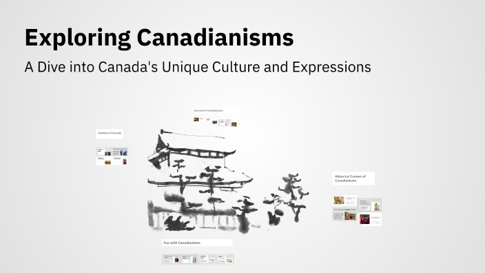 Exploring Canadianisms by Emily Funk on Prezi