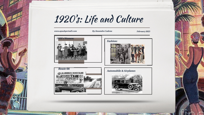 1920s: Life & Culture by Kasandra Cadena on Prezi