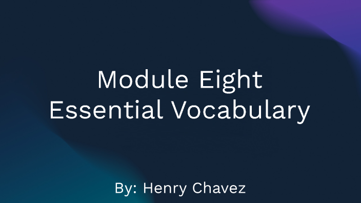 Henry Chavez Module Eight Lesson One Pathway Three Activity by Henry ...