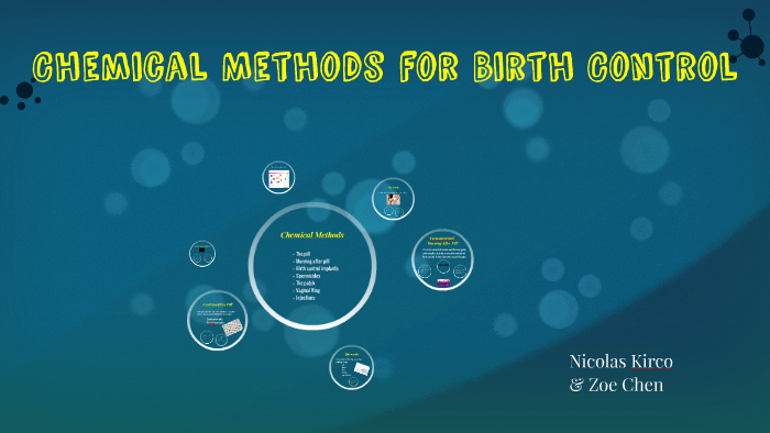 Chemical Methods for Birth Control by nicolas kirco on Prezi