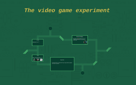 The video game experiment by kevin gruenberg on Prezi