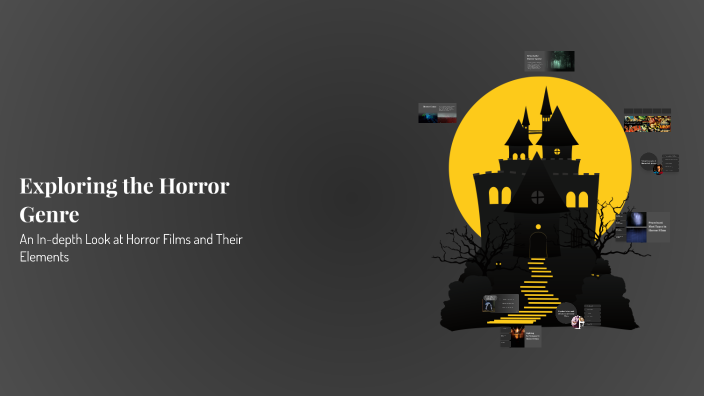 Exploring the Horror Genre by Ameriah Brou on Prezi