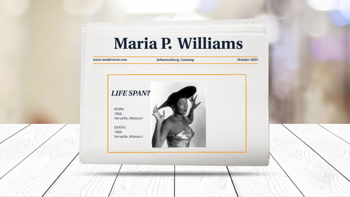Maria P. Williams - Lesego Mphahlele by Lesego Beyoncé on Prezi