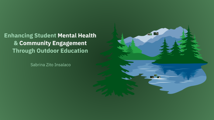 Enhancing Student Mental Health Through Outdoor Education by Sabrina ...