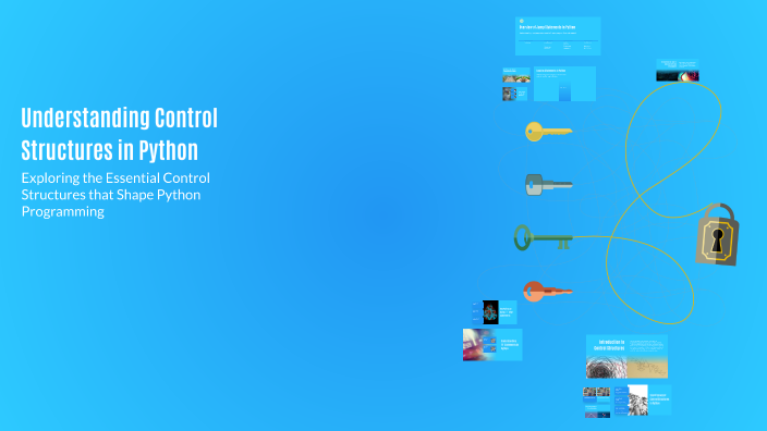 Understanding Control Structures in Python by Nelmar Raymundo on Prezi