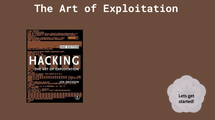 Art of Exploitation by Kayla Williams on Prezi