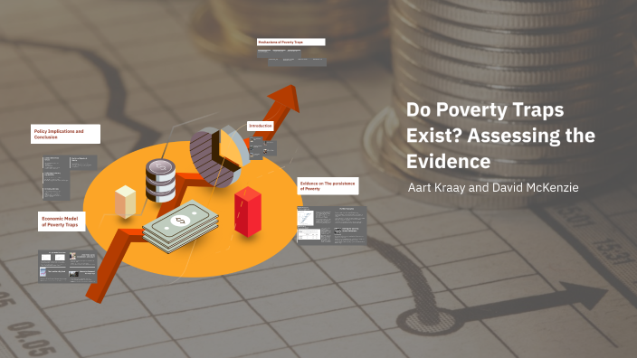 Do Poverty Traps Exist? Assessing the Evidence by yasser zanedi on Prezi
