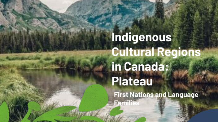 Plateau Indigenous Peoples by N PKP on Prezi