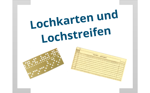 Lochkarten by Adrian Spichtig on Prezi
