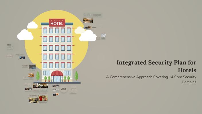 Integrated Security Plan for Hotels by احمد عزي on Prezi