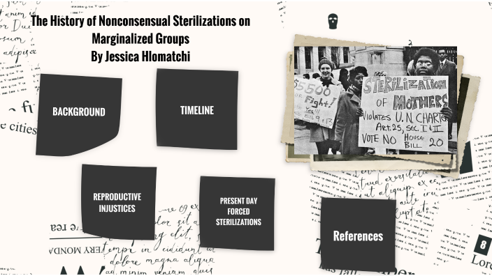 The History of Nonconsensual Sterilizations on Marginalized Groups by ...