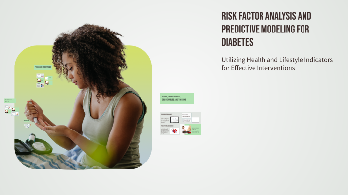 Risk Factor Analysis and Predictive Modeling for Diabetes by Ana Sheikh ...