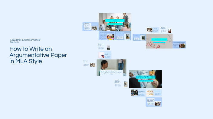How to Write an Argumentative Paper in MLA Style by Taylor Marlow on Prezi