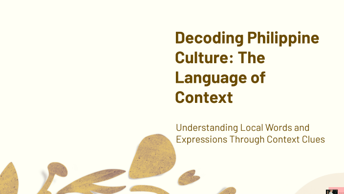 Decoding Philippine Culture: The Language of Context by Rowell Esteves ...