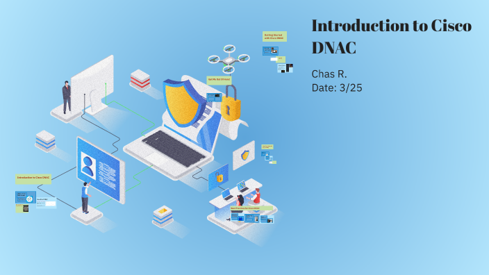 Introduction to Cisco DNAC by on Prezi