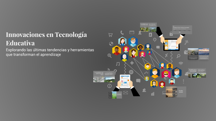 Innovaciones en Tecnología Educativa by Genesis Seipio on Prezi