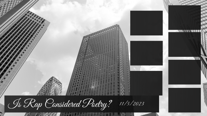 Is Rap Considered Poetry? by Ariana Pitre on Prezi