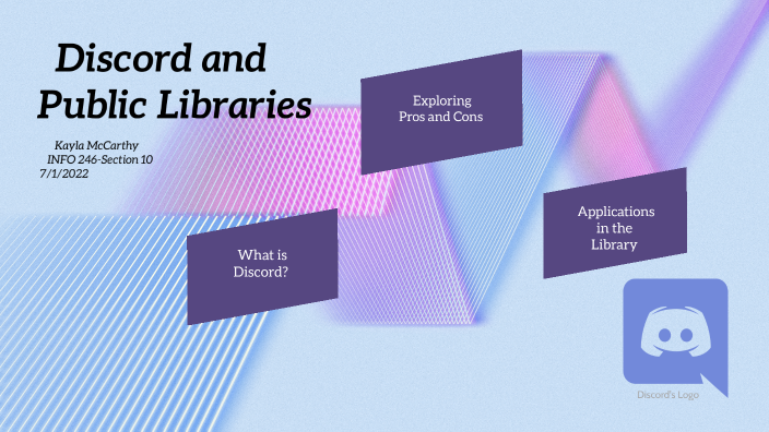 Discord and Public Libraries by Kayla McCarthy on Prezi