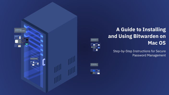 A Guide to Installing and Using Bitwarden on Mac OS by andrew beck on Prezi