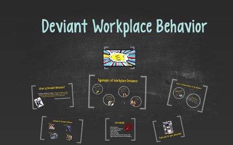 Deviant Workplace Behavior by Nga Hing Pun on Prezi