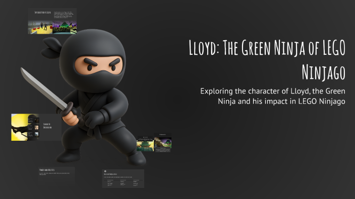 Lloyd: The Green Ninja of LEGO Ninjago by Casey Williams on Prezi