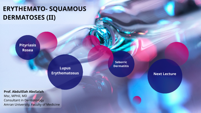 Erythemato-squamous Dermatosis (II) by abdulelah abosalah on Prezi