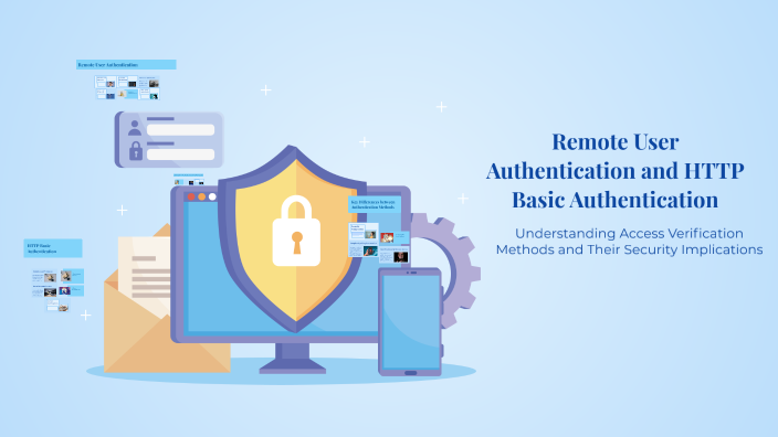 Remote User Authentication and HTTP Basic Authentication by Vero Serrano on Prezi