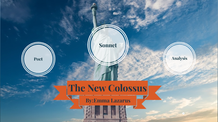The New Colossus Sonnet Presentation by Rhiannon Greene on Prezi