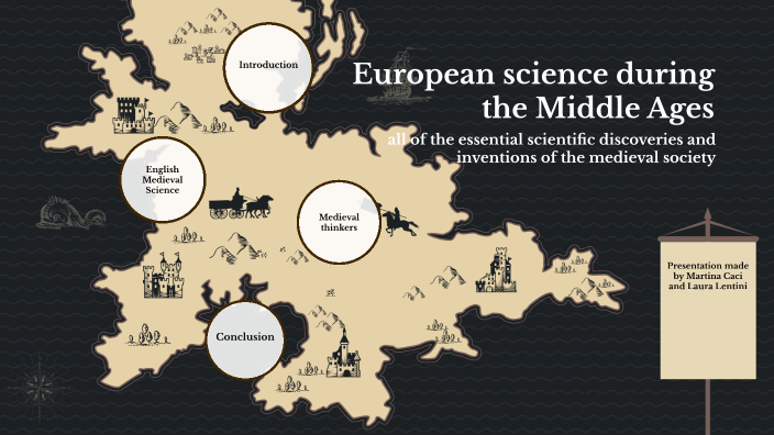 Science in the Middle-Ages by LENTINI LAURA on Prezi