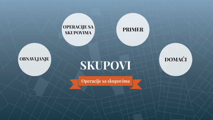 Operacije sa skupovima by Bojan Bogdanovic on Prezi