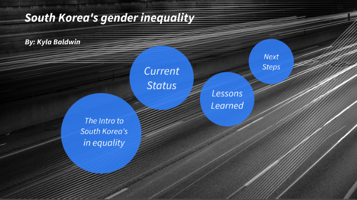 South Koreas Gender Inequality By Kyla Baldwin