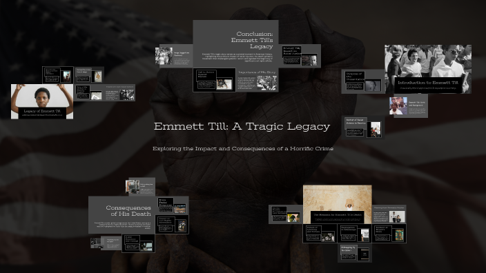 Emmett Till: A Tragic Legacy by lelia ck on Prezi