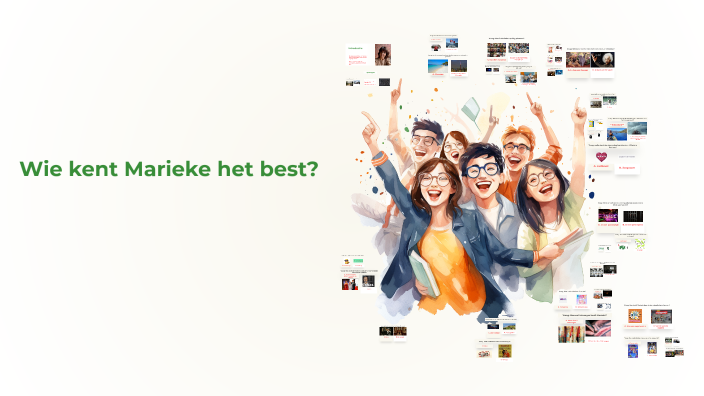 Wie kent Marieke het best? by John Roos on Prezi