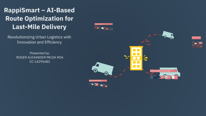 RappiSmart – AI-Based Route Optimization for Last-Mile Delivery by ...