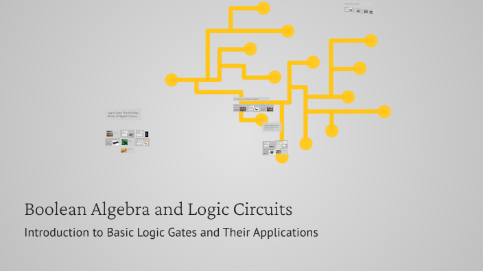 Boolean Algebra and Logic Circuits by Erick Súarez on Prezi