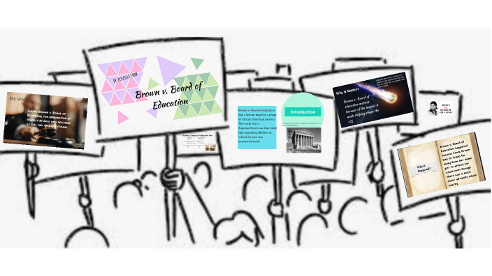 Brown v. Board of Education by Priscilla Chow on Prezi