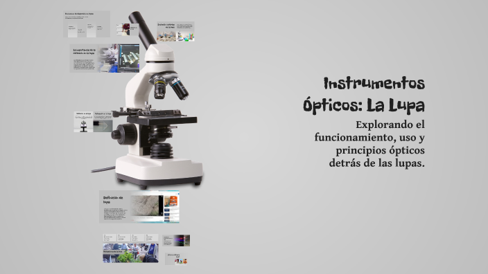 Instrumentos Ópticos: La Lupa by Roberto Frías on Prezi