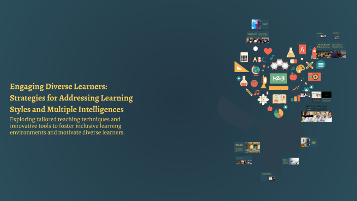 Engaging Diverse Learners: Strategies for Addressing Learning Styles ...