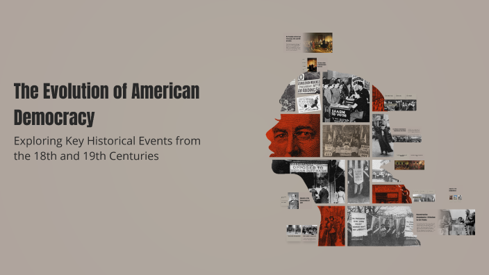 The Evolution of American Democracy by Anthony Caponegro on Prezi
