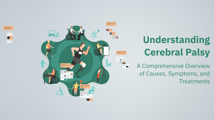 Understanding Cerebral Palsy by travis ritch on Prezi