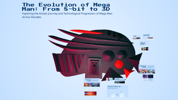 The Evolution of Mega Man: From 8-bit to 3D by Veronica Velazquez on Prezi