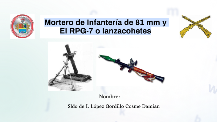 Mortero de Infantería de 81 mm y El RPG-7 o lanzacohetes by Damian ...