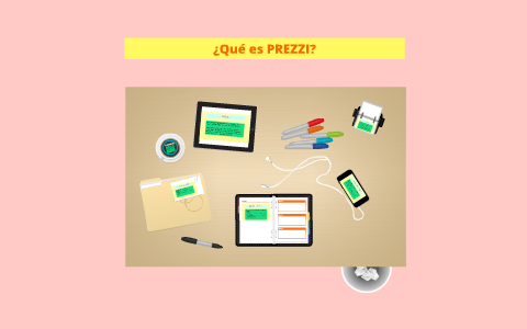 ¿Qué es PREZZI? by Ana Quintero on Prezi