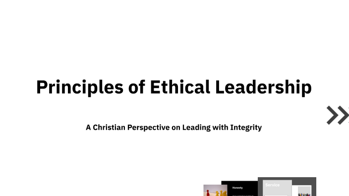 Principles of Ethical Leadership by Natalie Smolyanova on Prezi