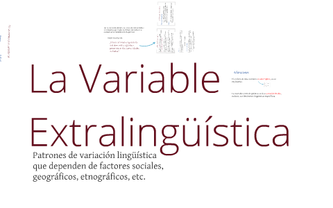 La Variable Extralingüística by J.A. LomHer on Prezi