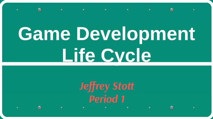 Game Development Life Cycle by Jeff Stott on Prezi