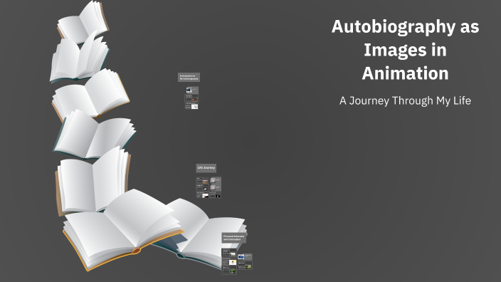 Autobiography as Images in Animation by jean velasquez on Prezi