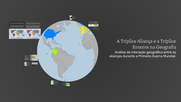 A Tríplice Aliança e a Tríplice Entente na Geografia by maria ivania da ...