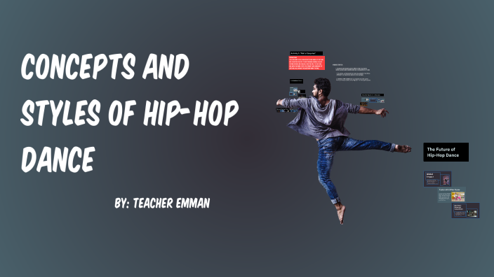 The Evolution of Hip-Hop Dance by manman nieves on Prezi